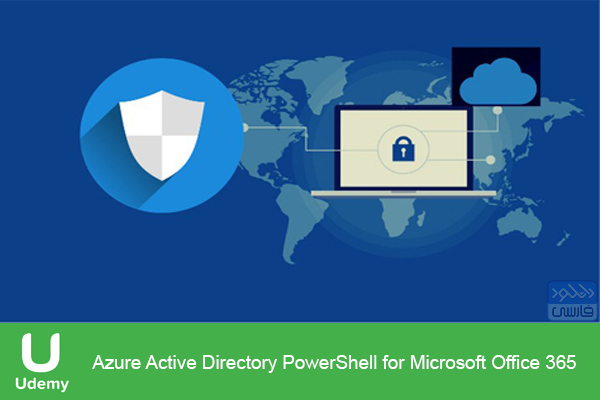 دانلود فیلم آموزشی Udemy - Azure Active Directory PowerShell For ...